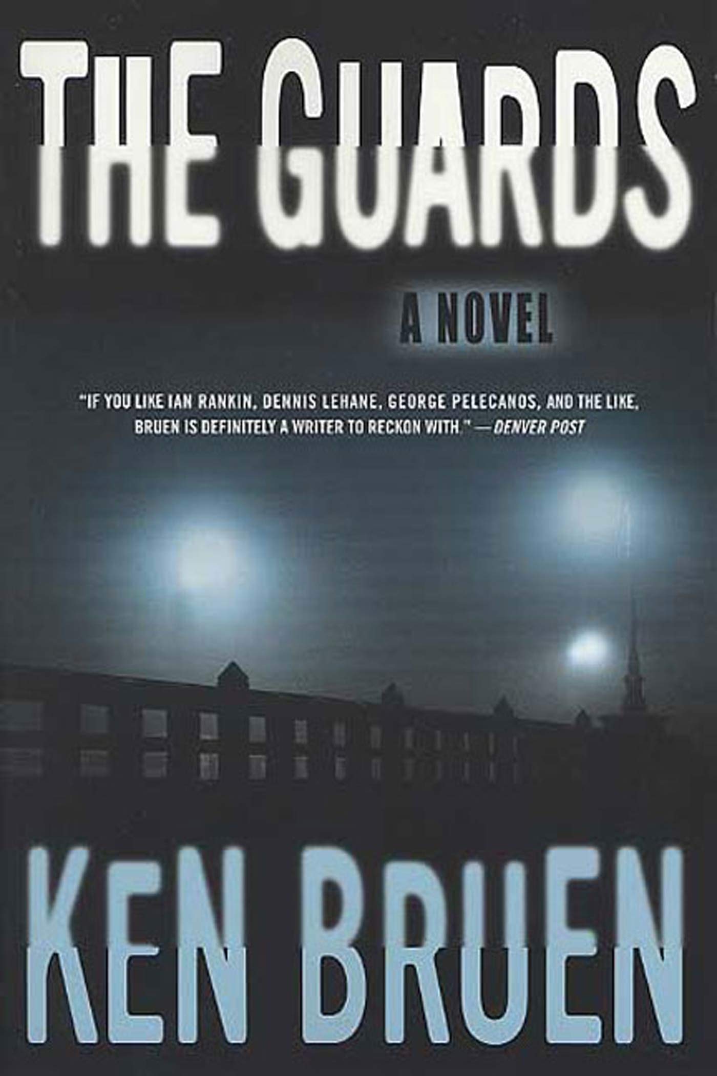 The Guards: A Jack Taylor Novel (Jack Taylor Series, 1): Bruen, Ken ...