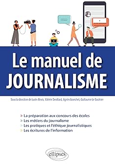 Le manuel de journalisme (French Edition) eBook : Devillard, Valérie ...