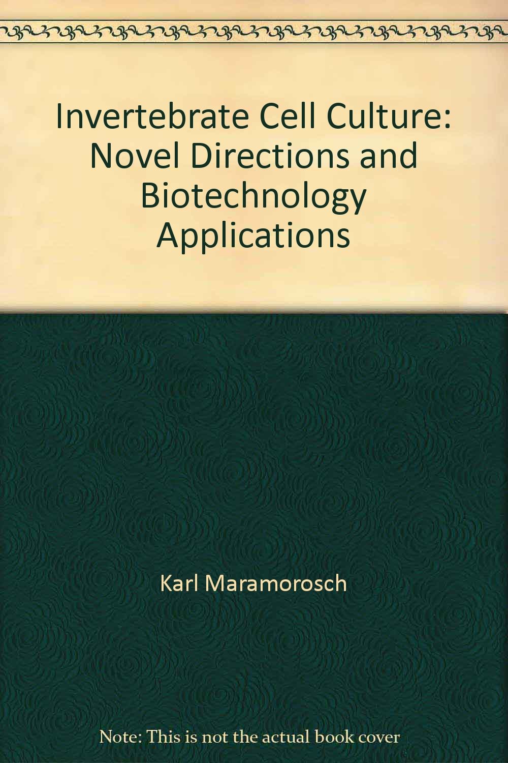 Invertebrate Cell Culture: Novel Directions and Biotechnology ...