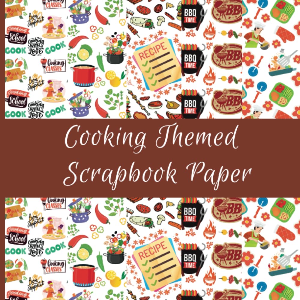 Cooking Themed Scrapbook Paper: 5 Designs Double Sided Sheets Craft ...