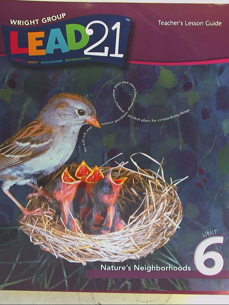 Lead 21, Teacher's Lesson Guide Grade 4 Unit 6 Nature's Neighborhoods ...