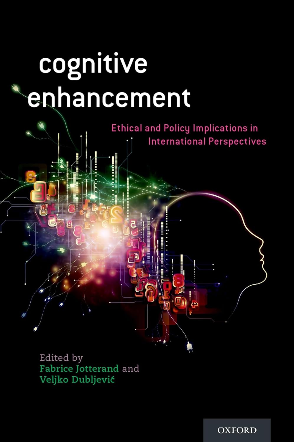 Cognitive Enhancement: Ethical and Policy Implications in International ...