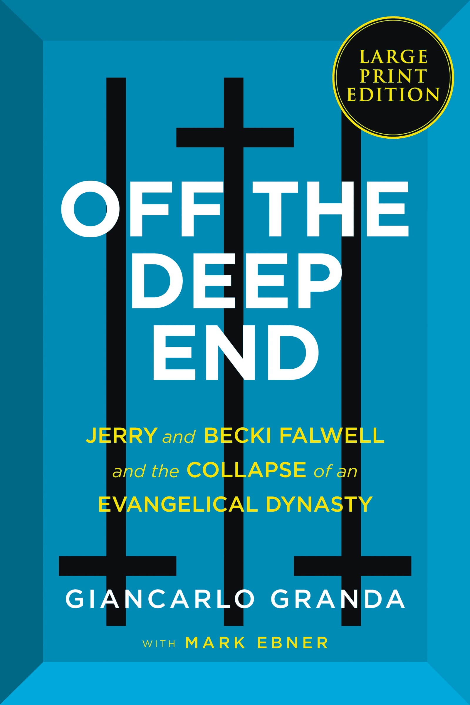Off the Deep End: Jerry and Becki Falwell and the Collapse of an ...