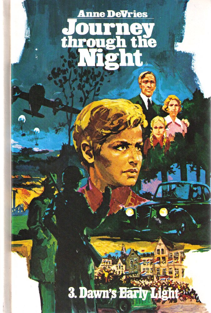 Dawn's Early Light (Journey Through the Night, vol. 3): DeVries, Anne ...