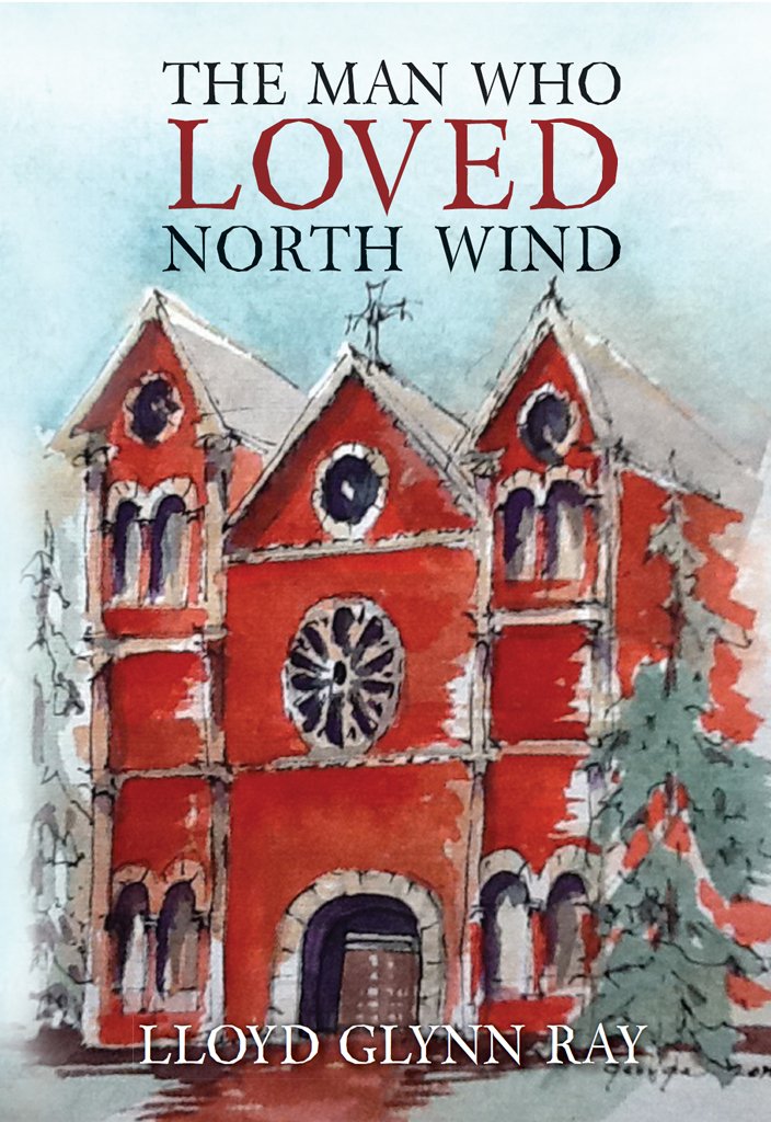 The Man Who Loved North Wind: A Novel of Historical Fiction - Kindle ...
