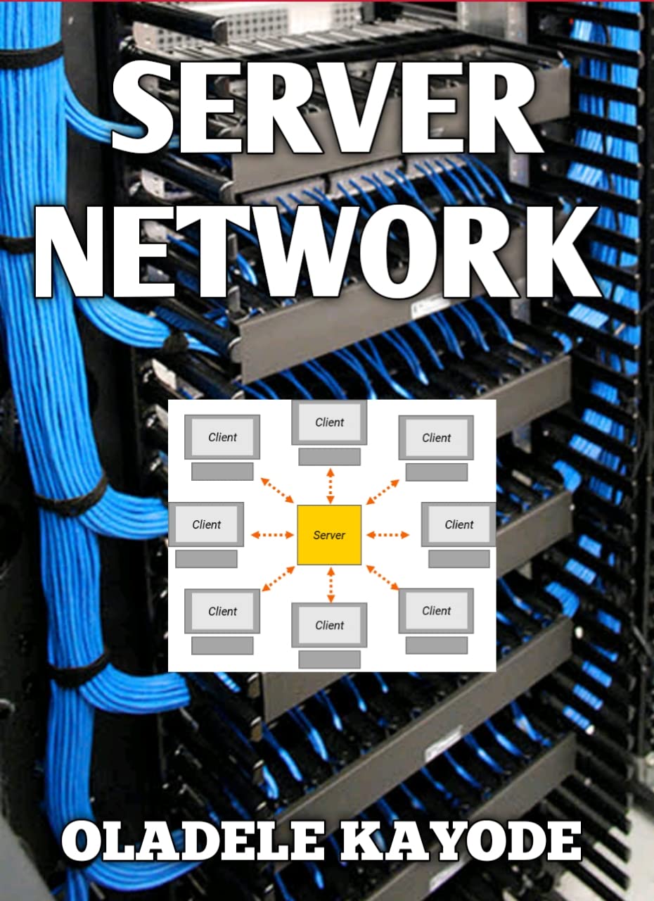 SERVER NETWORK: HOW DOES SERVER PLATFORM WORK OPERATING SYSTEM eBook ...