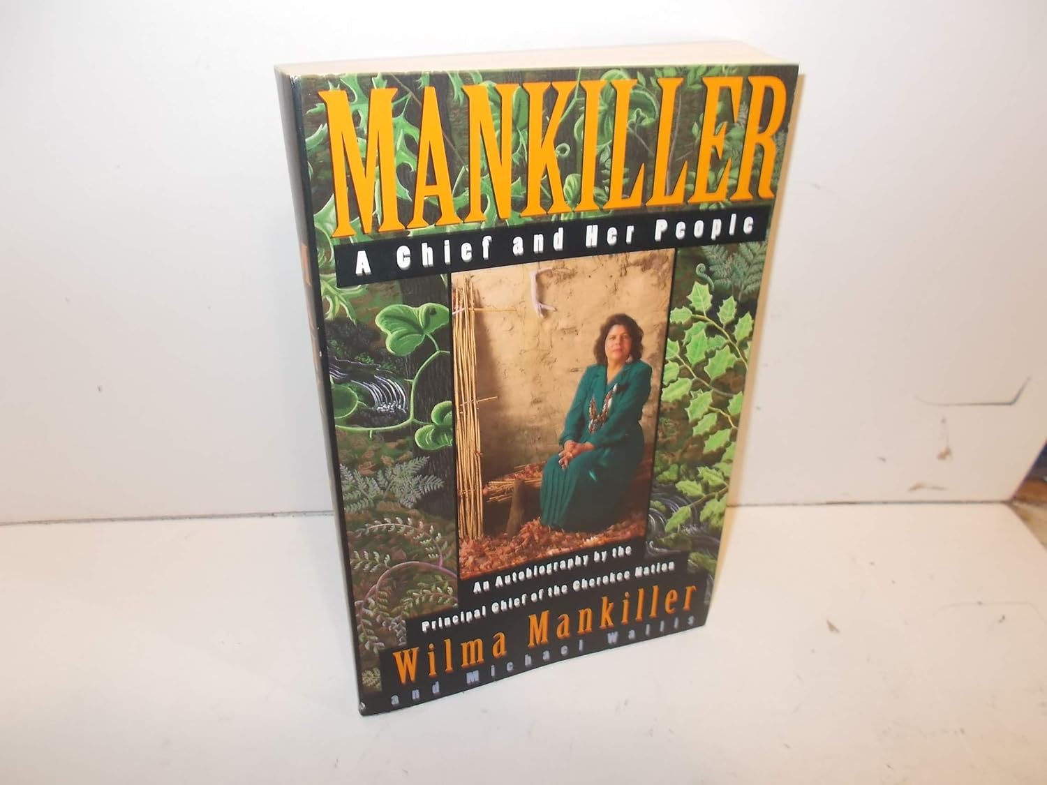 Mankiller: A Chief of Her People: Mankiller, Wilma (and) Wallis ...