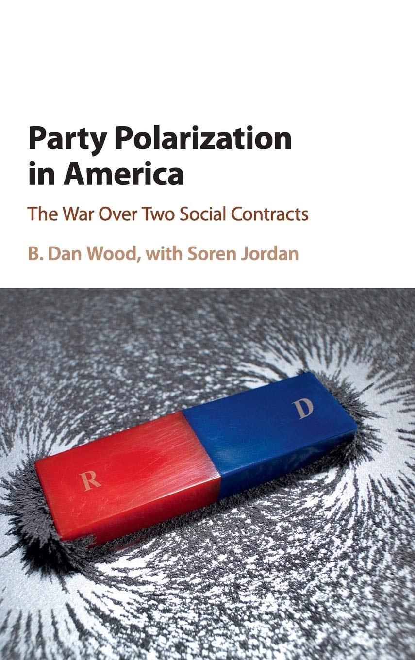 Party Polarization in America: The War Over Two Social Contracts: Wood ...