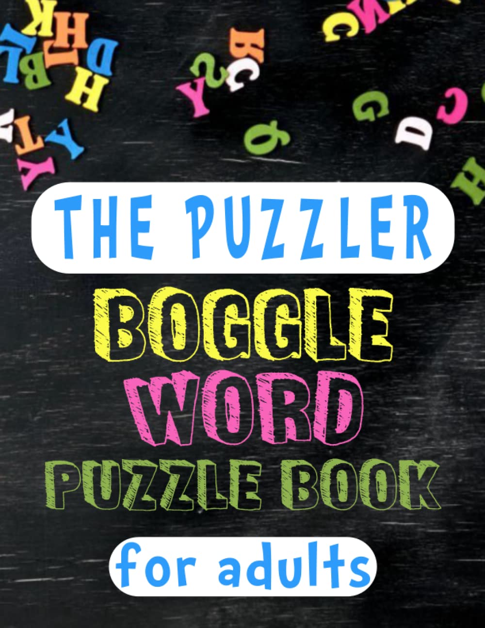 Boggle Word Search Game Puzzle Book 200 Boggle Puzzles Challenges And Exercises To Boost Your