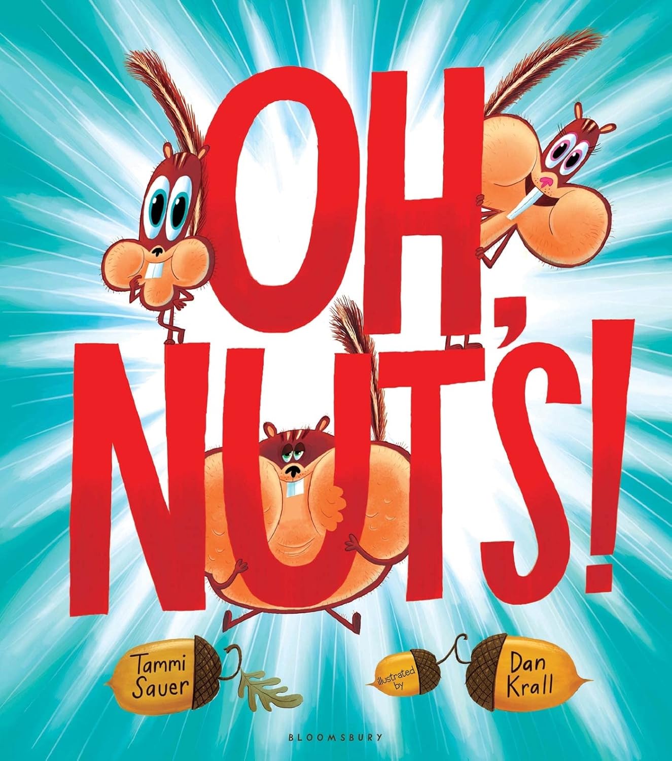 Oh, Nuts!: Sauer, Tammi, Krall, Dan: 9781599904665: Amazon.com: Books