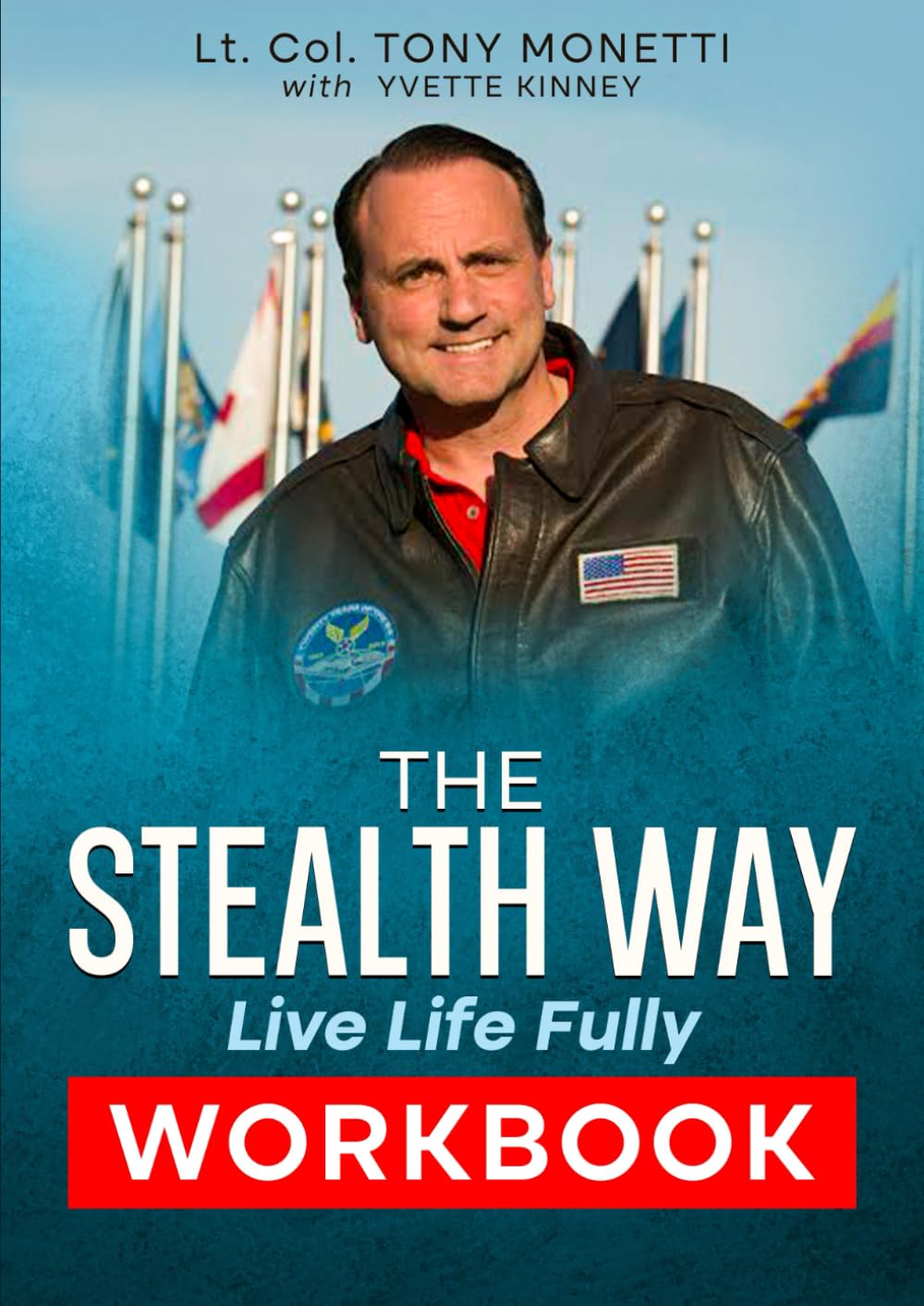 The Stealth Way Life Flight Plan Workbook: Monetti, LTC Tony: Amazon ...