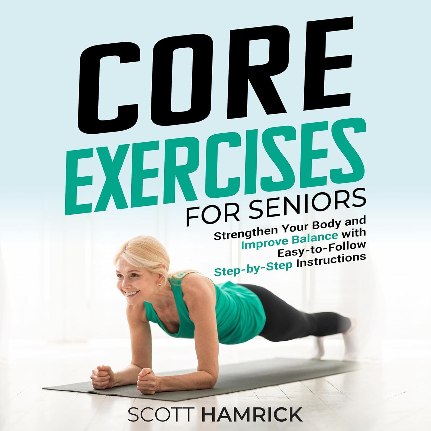 Amazon.com: Core Exercises for Seniors: Strengthen Your Body and ...