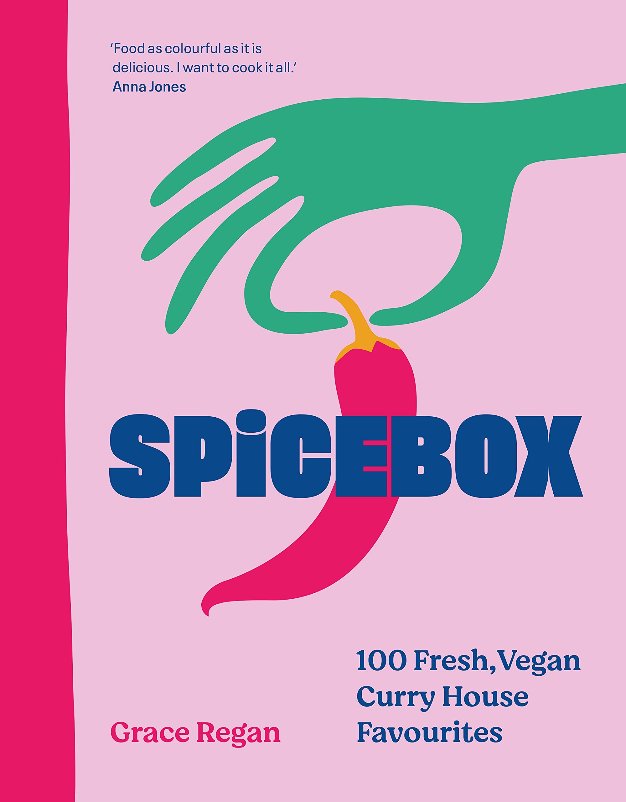 SpiceBox: 100 Fresh, Vegan Curry House Favourites: Regan, Grace ...