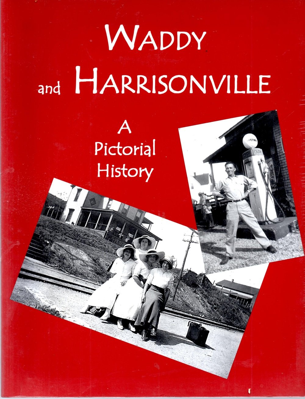 Waddy and Harrisonville: A Pictorial History: Phyllis L. Bailey: Amazon ...