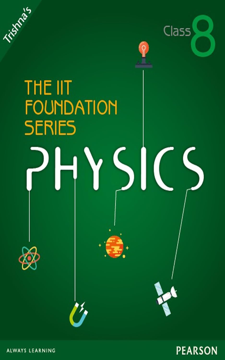 IIT Foundation Series Physics Class 8 1, Trishna Knowledge - Amazon.com