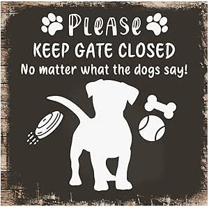Amazon.com: Keep Gate Closed No Matter What The Dogs Say Backdrops Wall ...