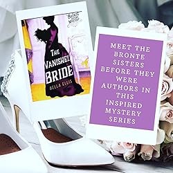 The Vanished Bride (Brontë Sisters Mystery, A Book 1) - Kindle edition ...