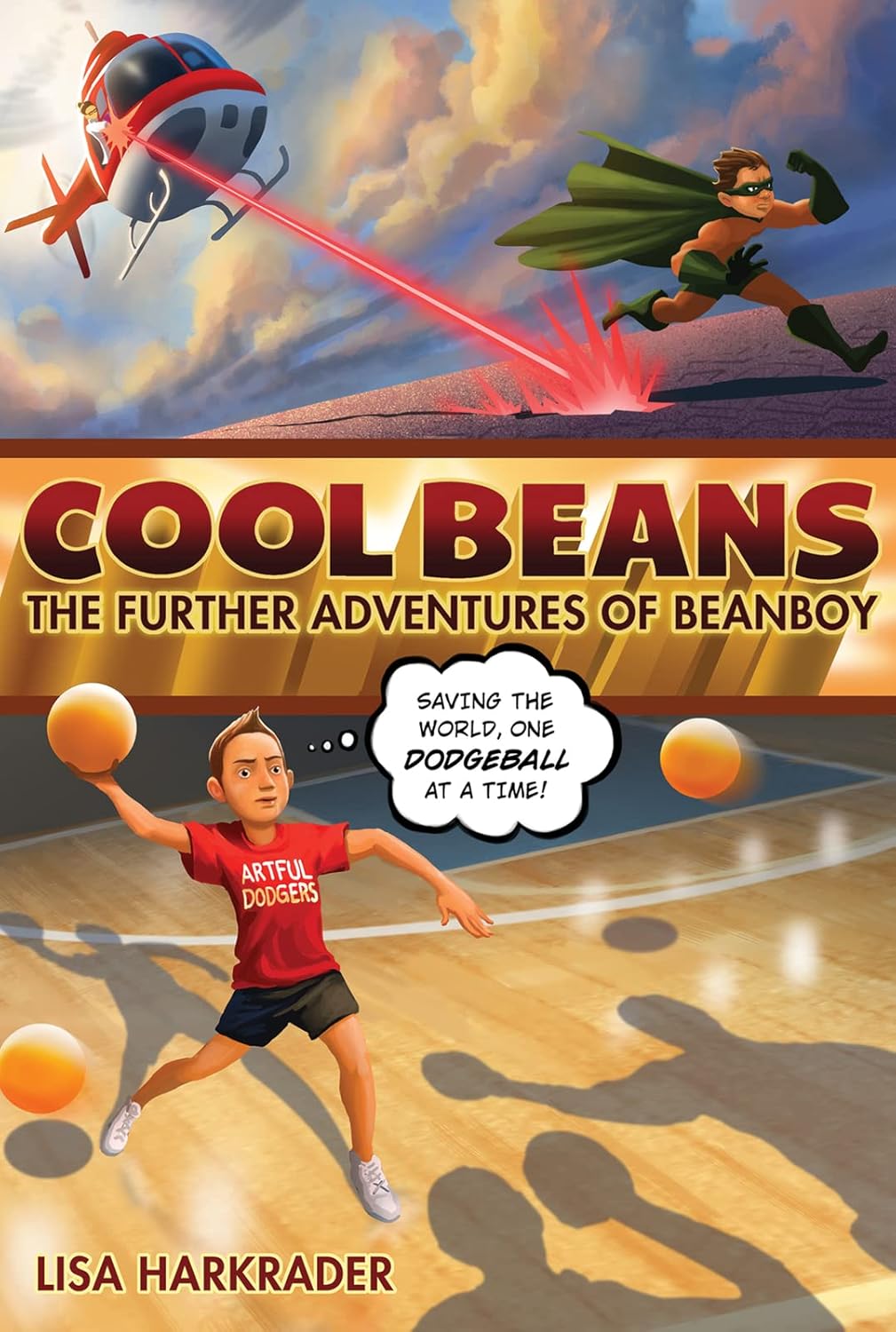 Cool Beans: The Further Adventures of Beanboy: Harkrader, Lisa ...