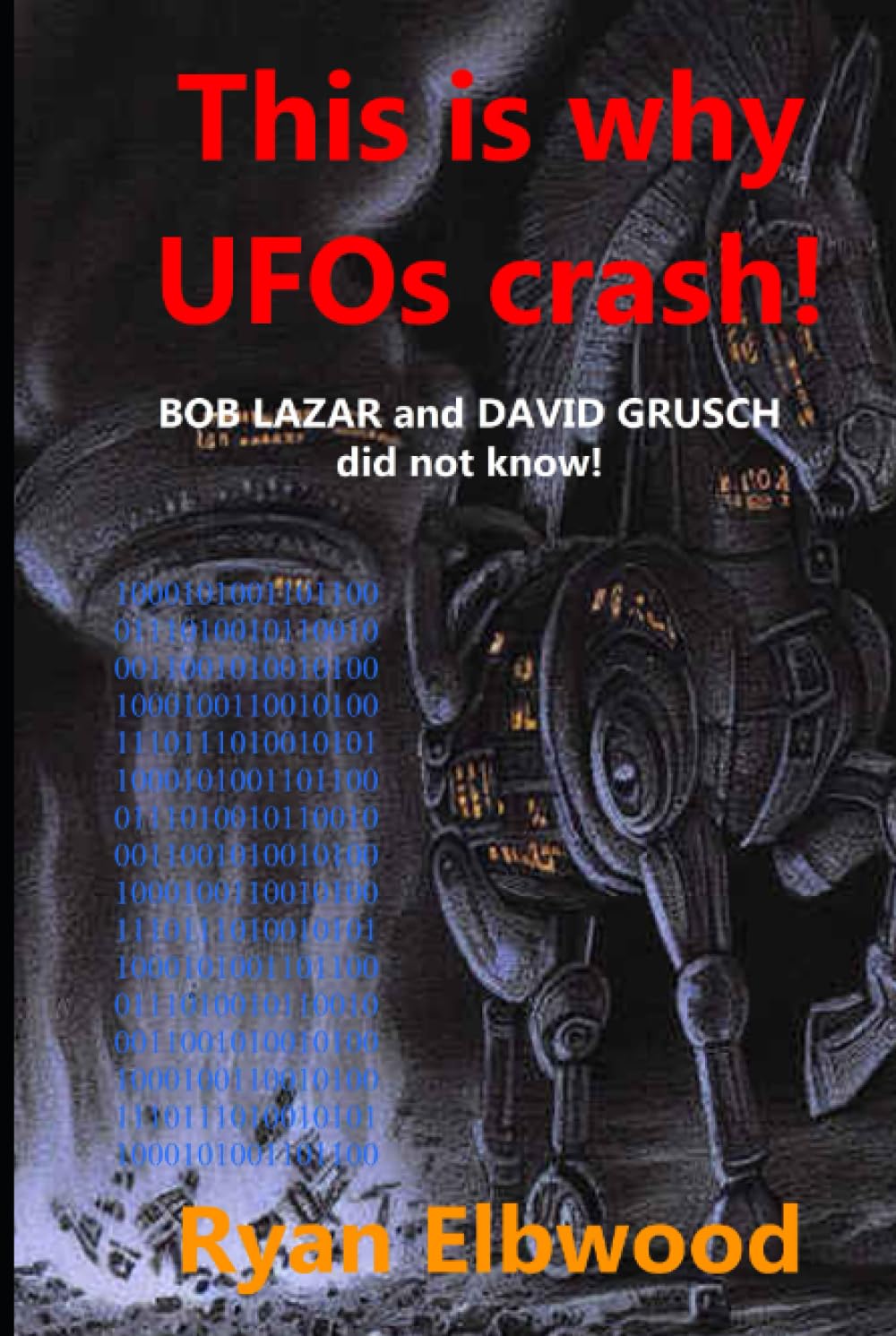 This is why UFOs crash!: BOB LAZAR and DAVID GRUSCH did not know ...