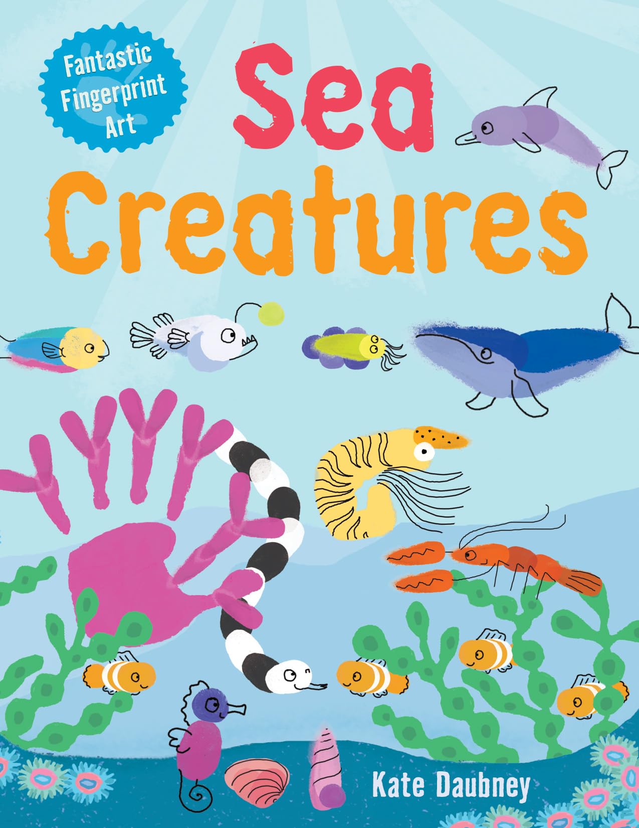 Sea Creatures (Fantastic Fingerprint Art): Daubney, Kate: 9781508195313 ...