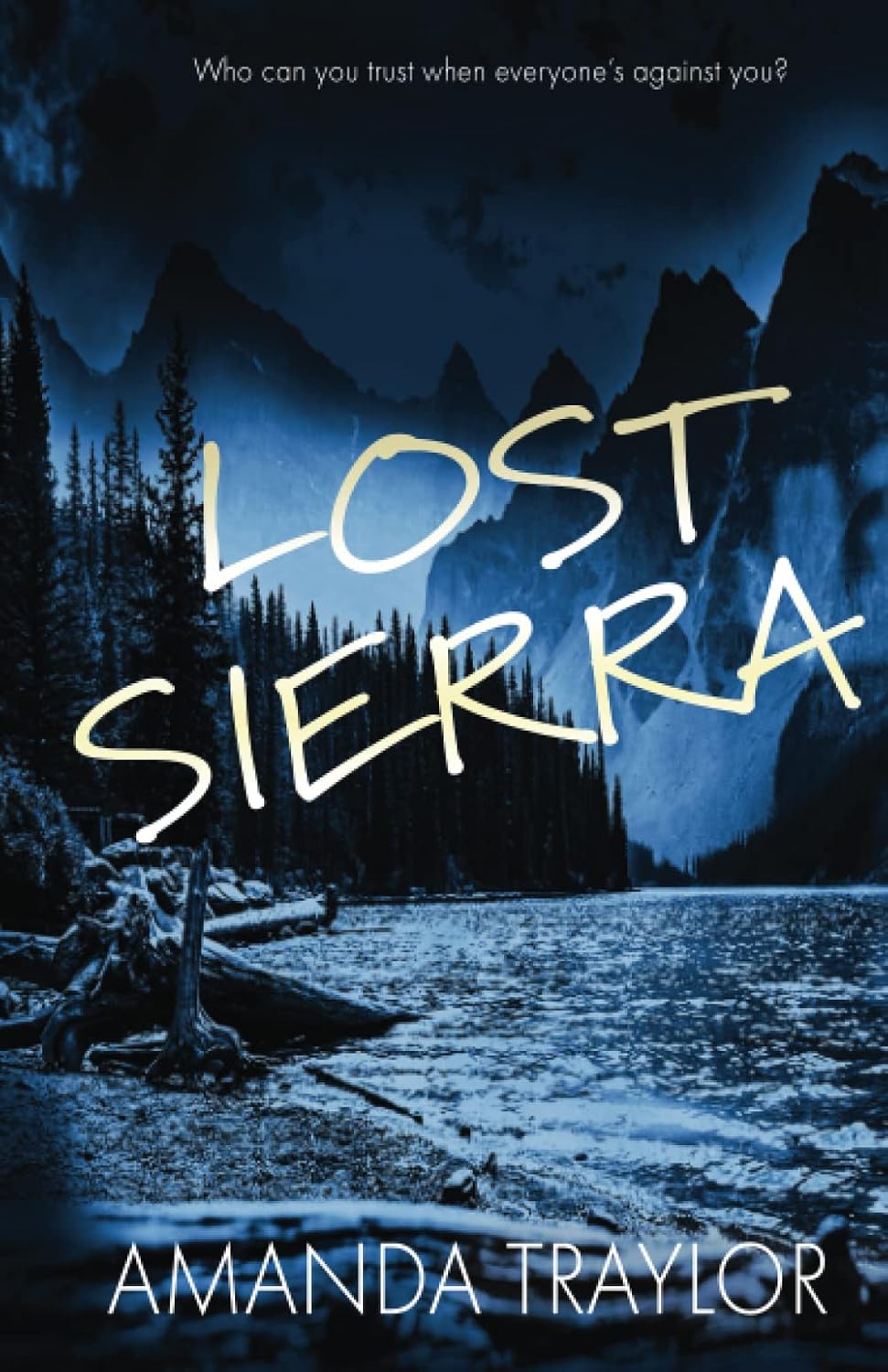 Lost Sierra: Traylor, Amanda: 9780999803714: Amazon.com: Books