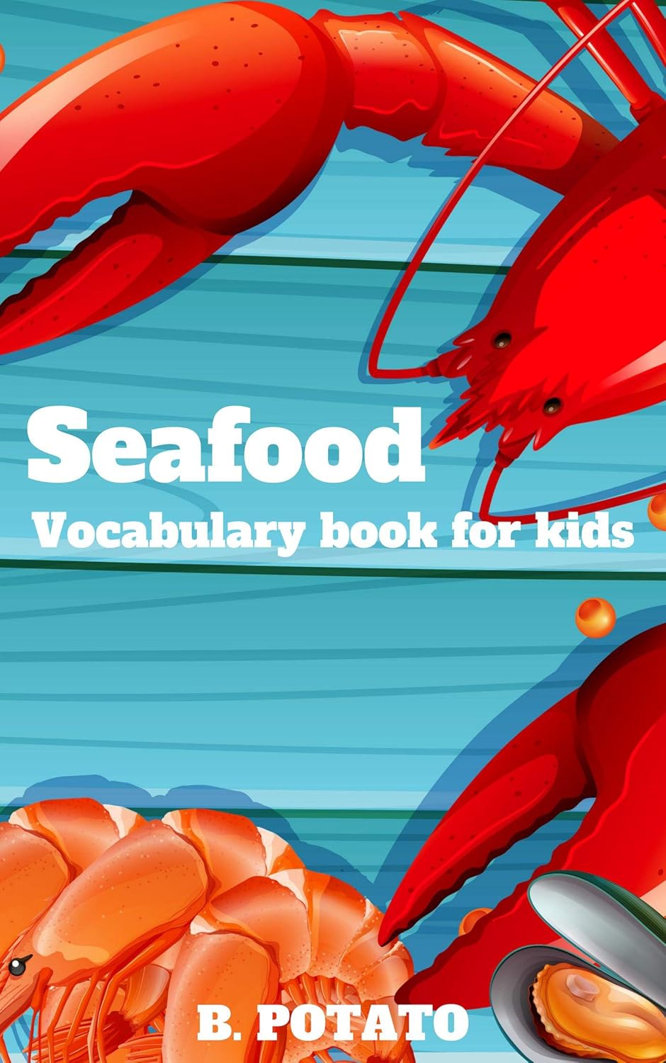 Amazon.com: seafood: Vocabulary Book for Kids Age 3-7, Boys or Girls ...