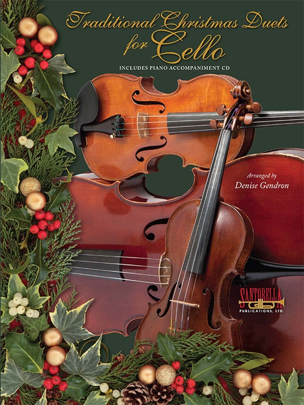 Traditional Christmas Duets for Cello with CD: Denise Gendron, Tony ...