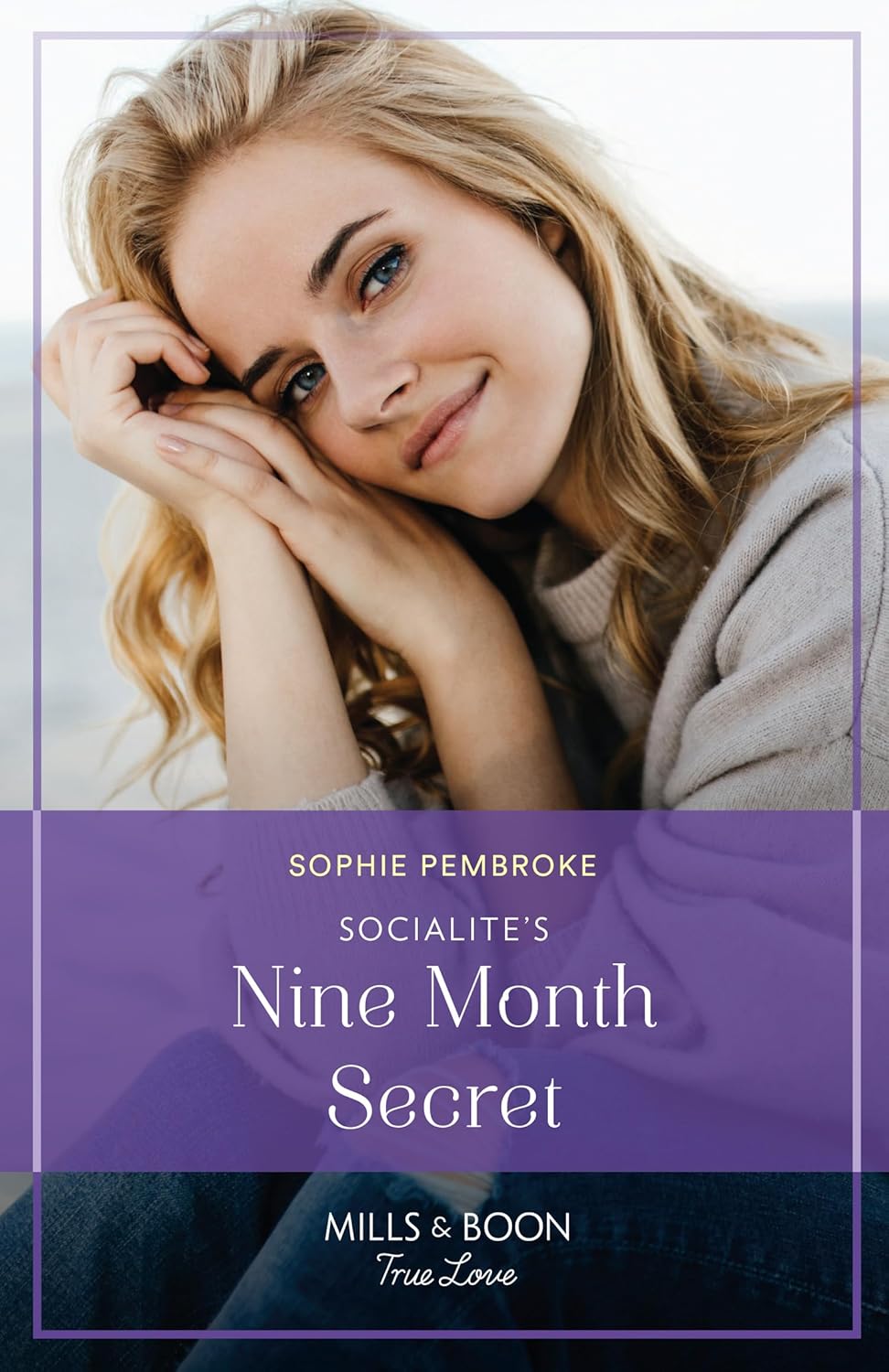 Socialite's Nine-Month Secret (Twin Sister Swap, Book 2) (Mills & Boon True Love) eBook ...