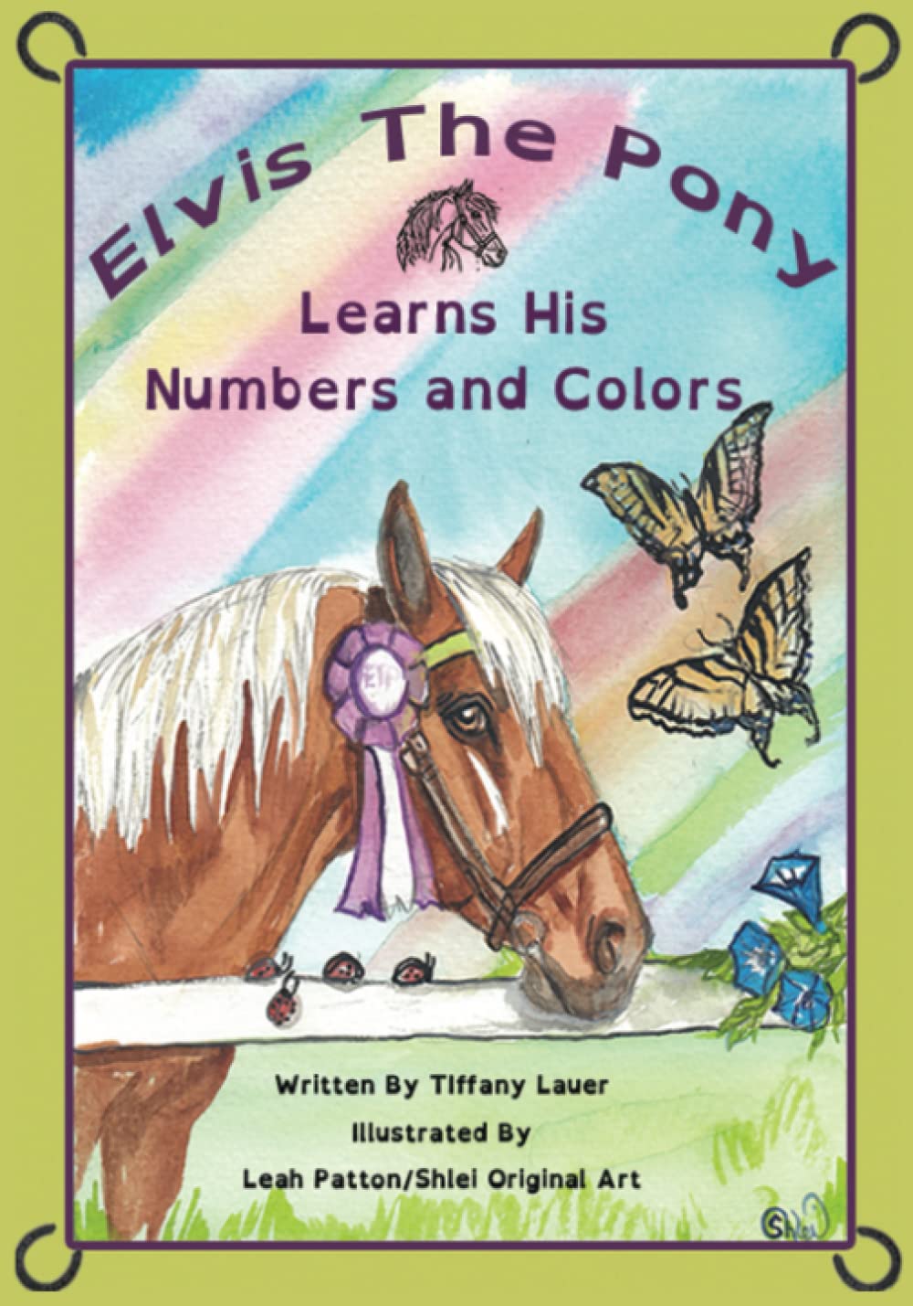 Elvis the Pony Learns His Numbers and Colors: Lauer, Tiffany, Patton ...