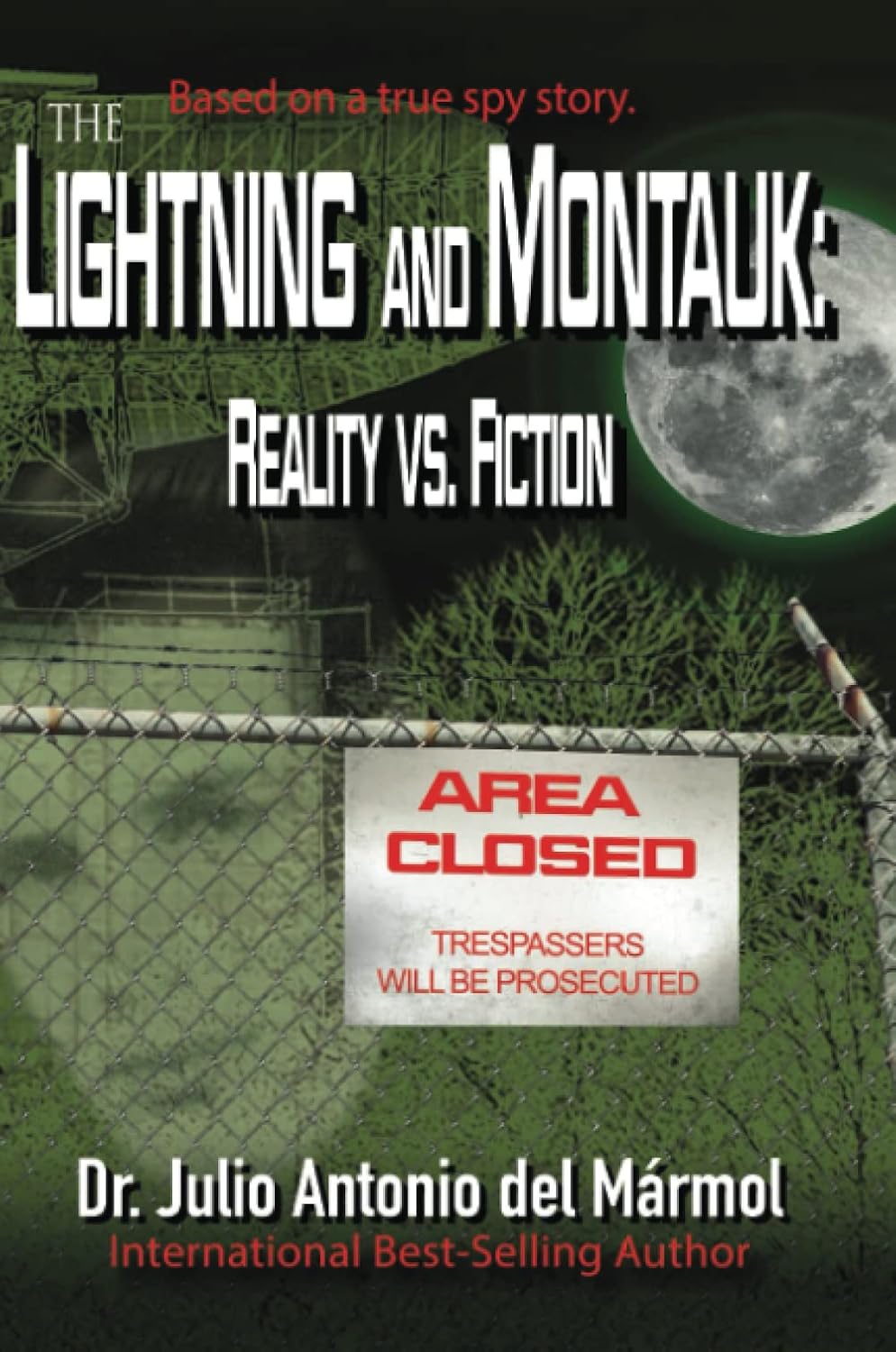 The Lightning and Montauk: Reality vs. Fiction: del Marmol, Dr. Julio ...