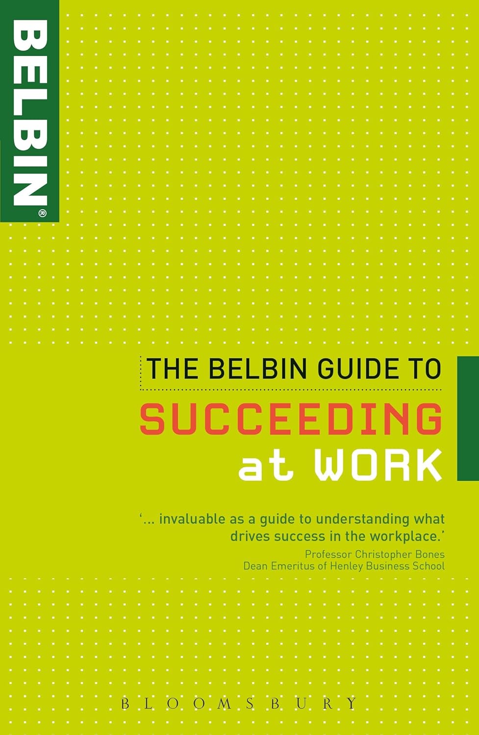 The Belbin Guide to Succeeding at Work: Belbin, .: 9781408115015 ...