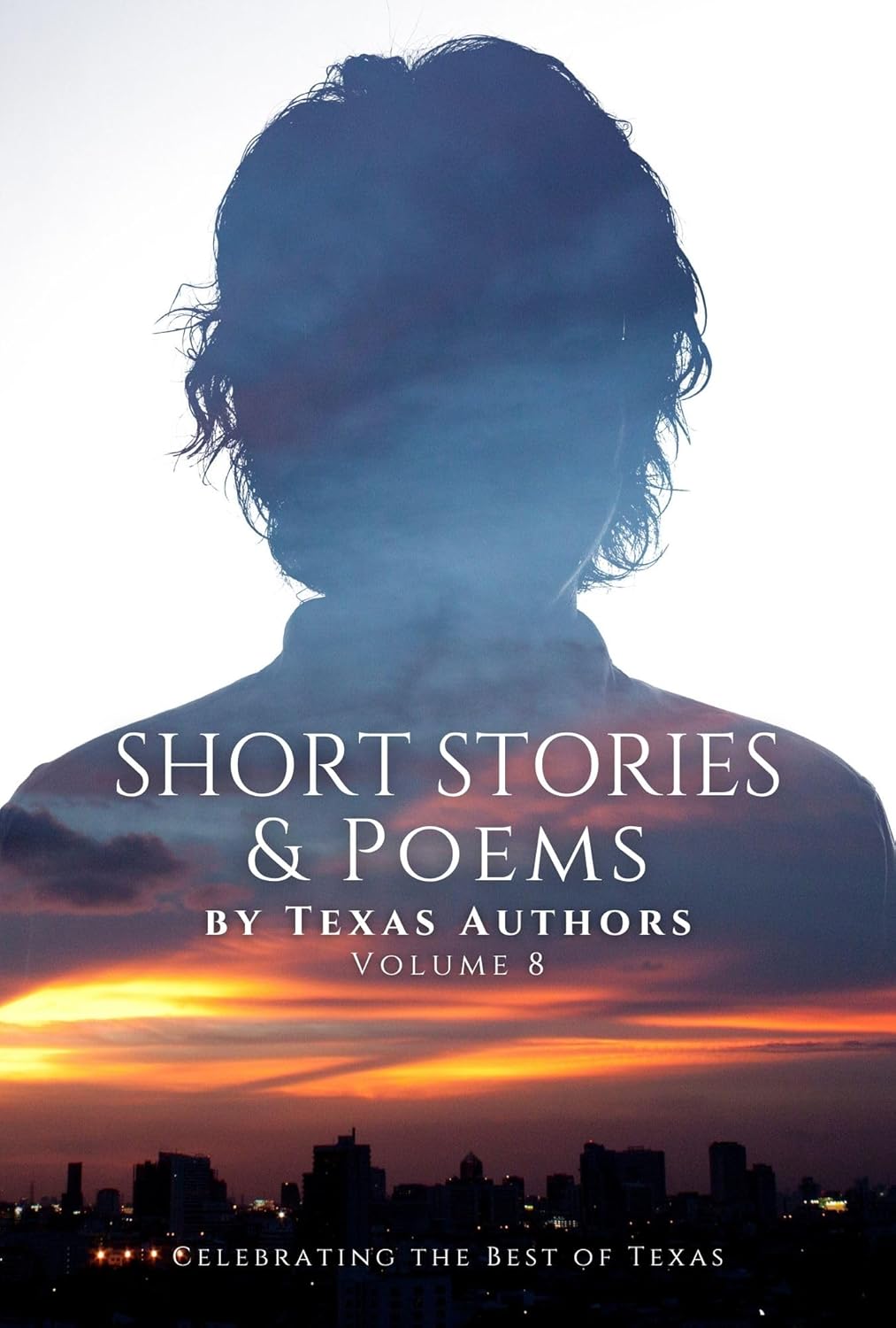 Amazon.com: Short Stories and Poems: Volume 8 (Short Stories by Texas ...
