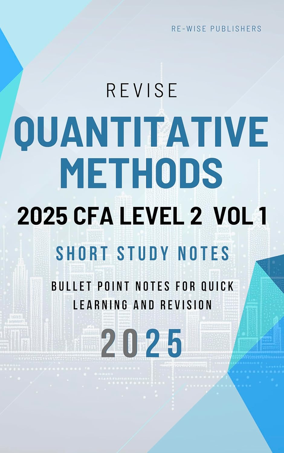 Revise Quantitative Methods 2025 CFA Level II Vol 1: Short Study Notes ...