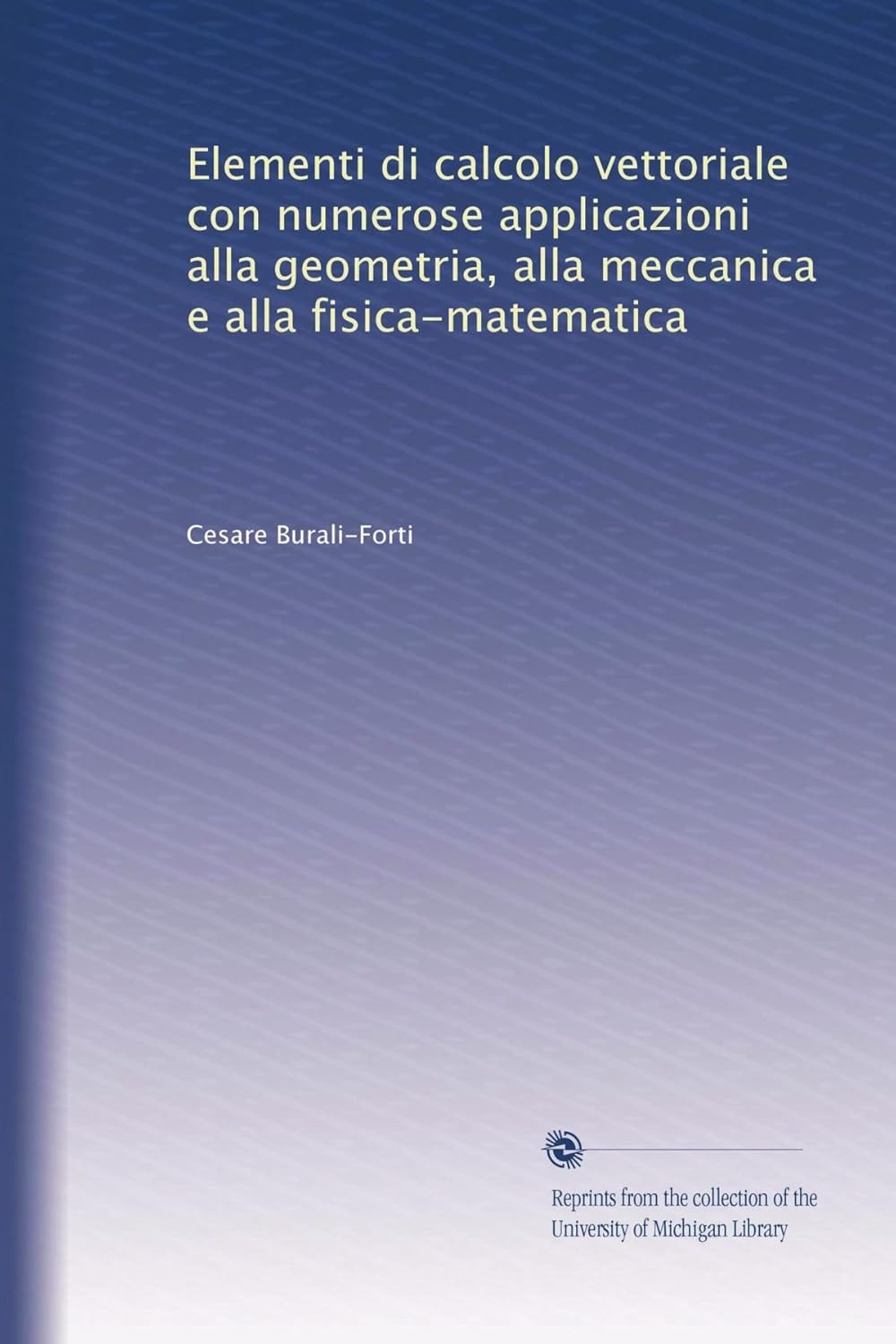 Amazon.com: Elementi di calcolo vettoriale con numerose applicazioni ...