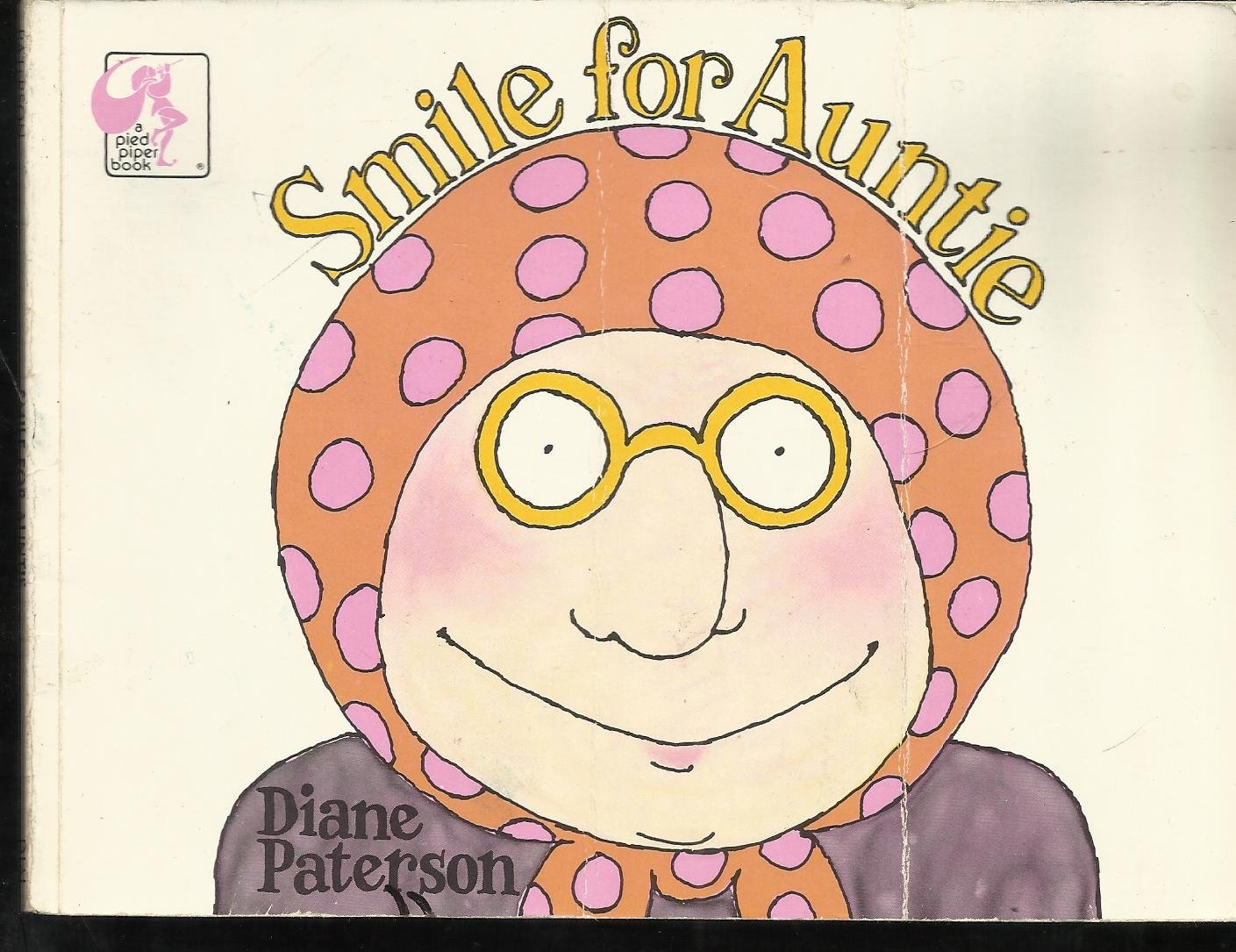 Smile for Auntie: Paterson, Diane: 9780803780675: Amazon.com: Books