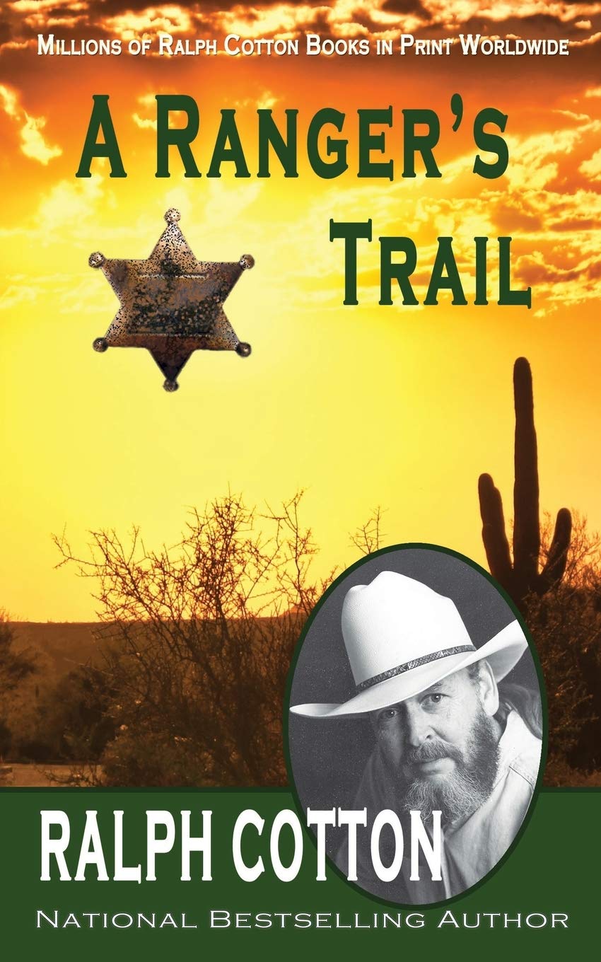 A Ranger's Trail (Ranger Sam Burrack (Big Iron)): Cotton, Ralph ...