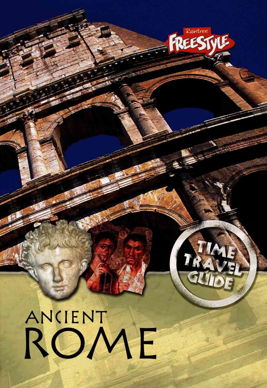 Buy Ancient Rome (Time Travel Guides) Book Online at Low Prices in ...