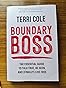 Boundary Boss: The Essential Guide to Talk True, Be Seen, and (Finally ...