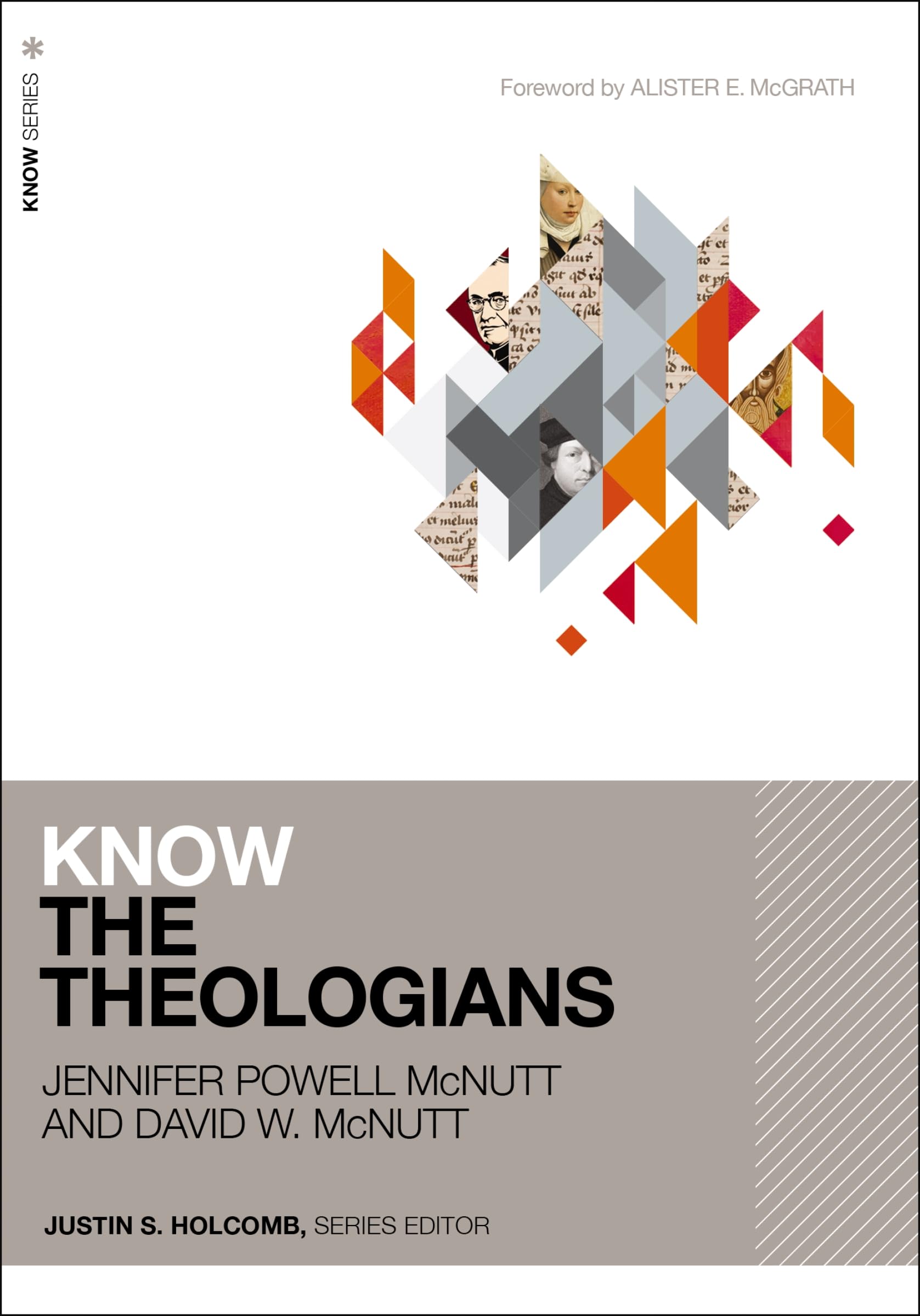 Know the Theologians: McNutt, Jennifer Powell, McNutt, David, Alister ...