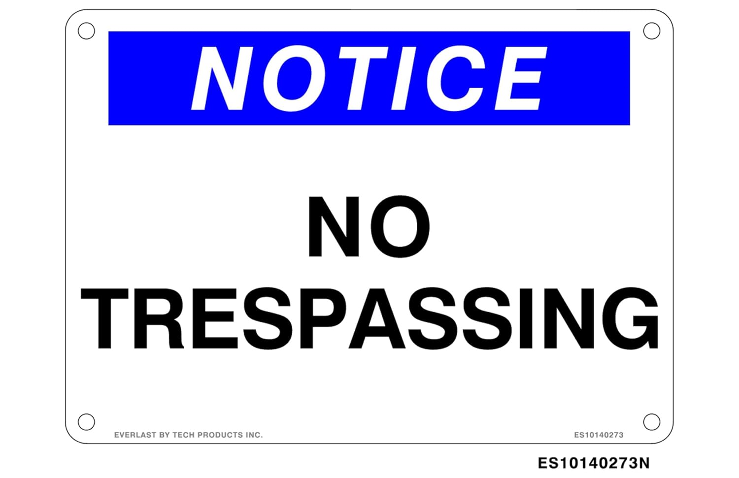 Everlast Sign, 10x14 in, Notice, No Trespassing, bl/wh/bk, ANSI ...