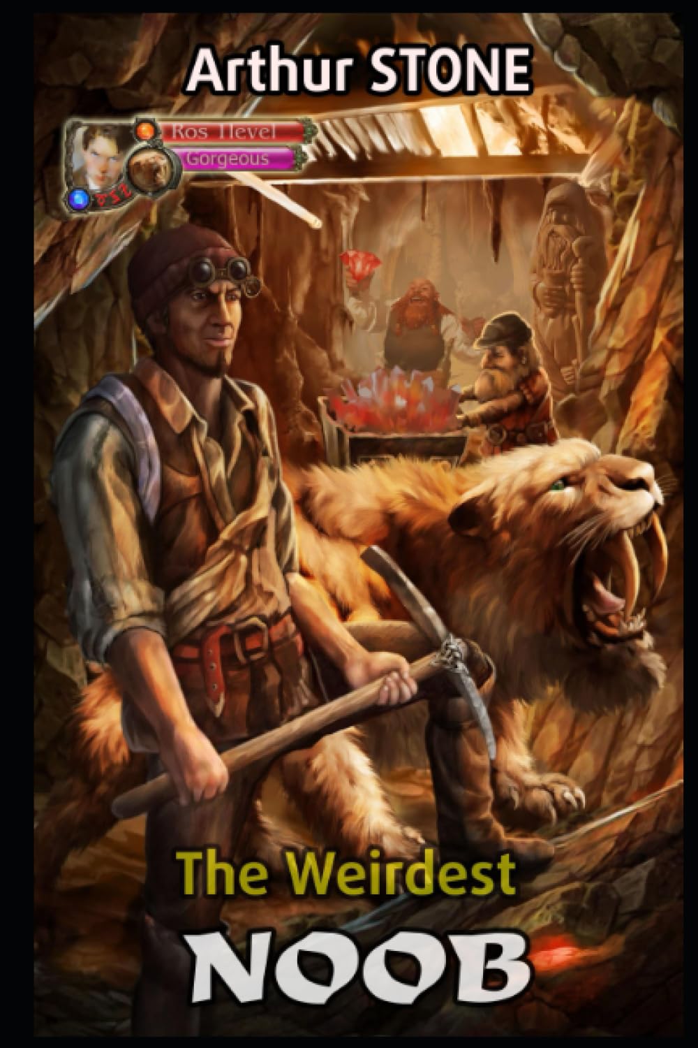 The Weirdest Noob (The Weirdest Noob LitRPG): Stone, Arthur, Berelekhis ...