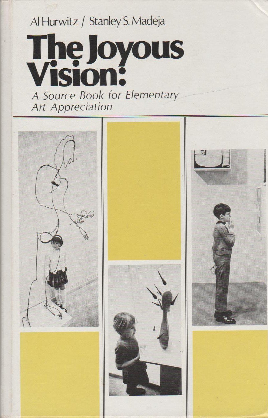 The joyous vision: A source book for elementary art appreciation ...