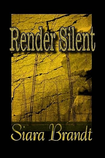 Amazon.com: Render Silent: 9781978346017: Brandt, Siara: Books