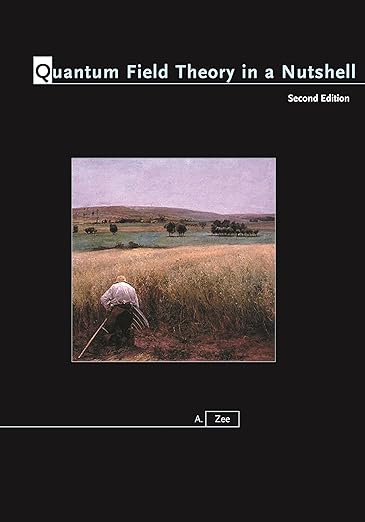 Amazon.com: Quantum Field Theory in a Nutshell, 2nd Edition (In a nutshell): 9780691140346: Zee ...