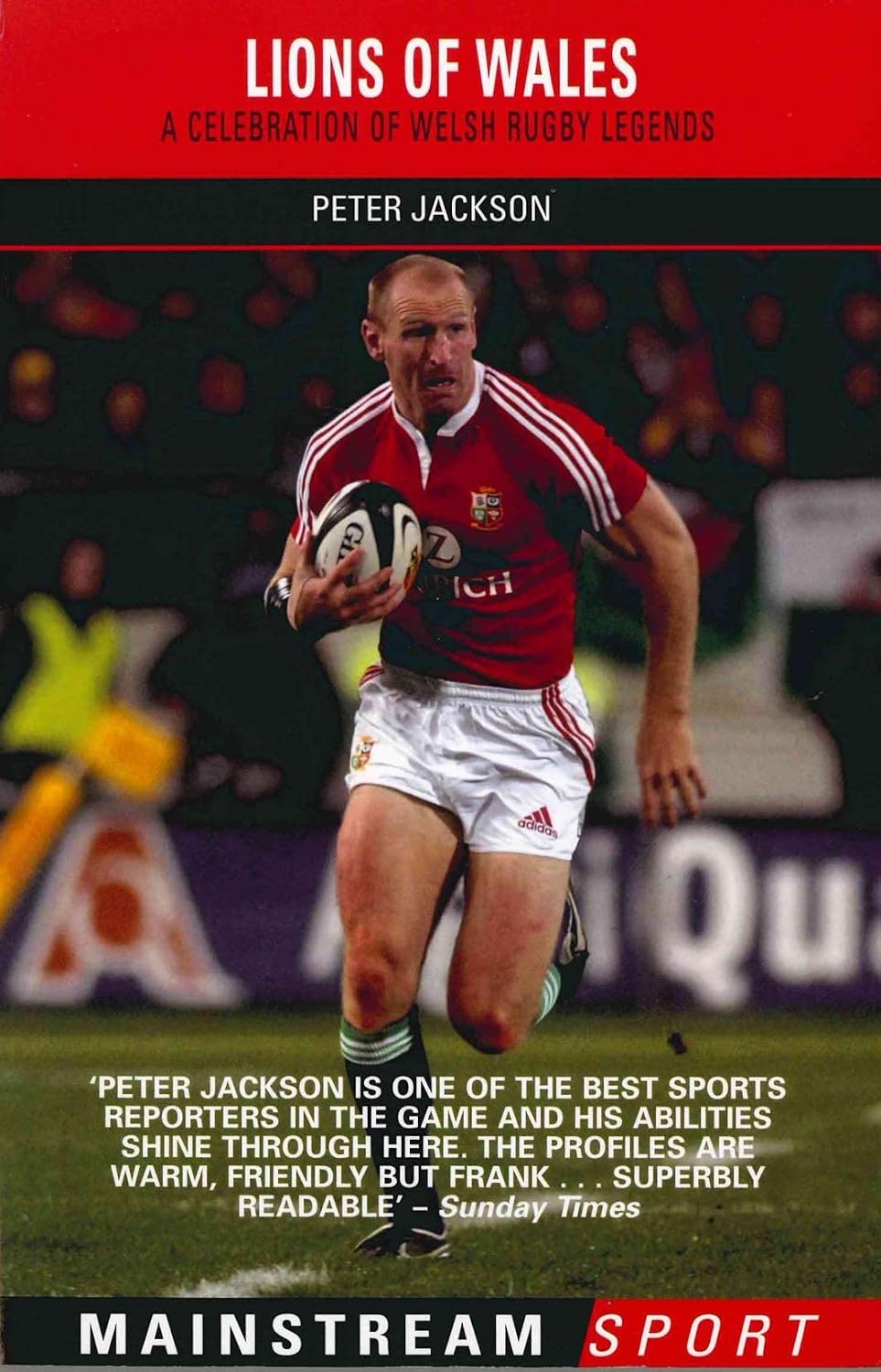 Lions of Wales: A Celebration of Welsh Rugby Legends: Jackson, Peter ...