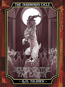 Amazon.com: The Ouroboros Cycle, Book 5: House of the Far Earth eBook : Falksen, G.D. : Kindle Store
