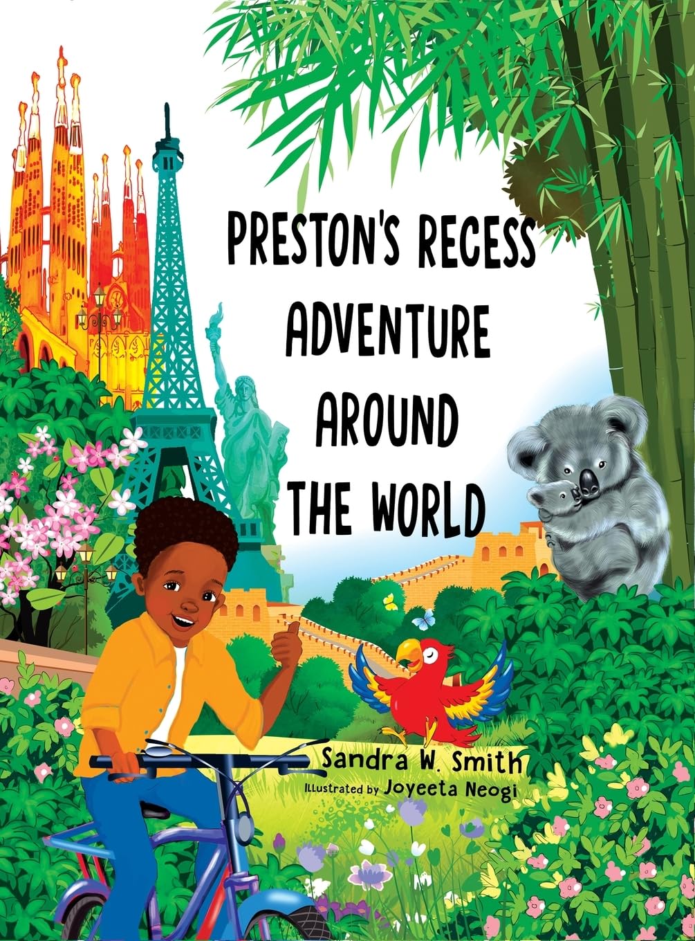 Preston's Recess Adventure Around the World : Smith, Sandra W, Neogi, Joyeeta: Amazon.in: Books