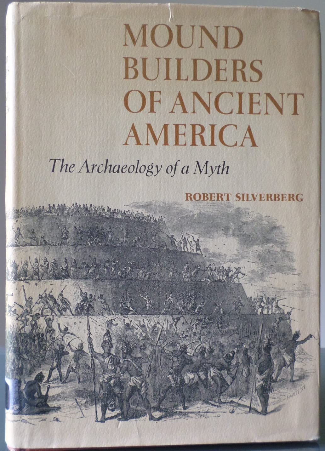 Mound Builders of Ancient America: The Archaeology of a Myth ...