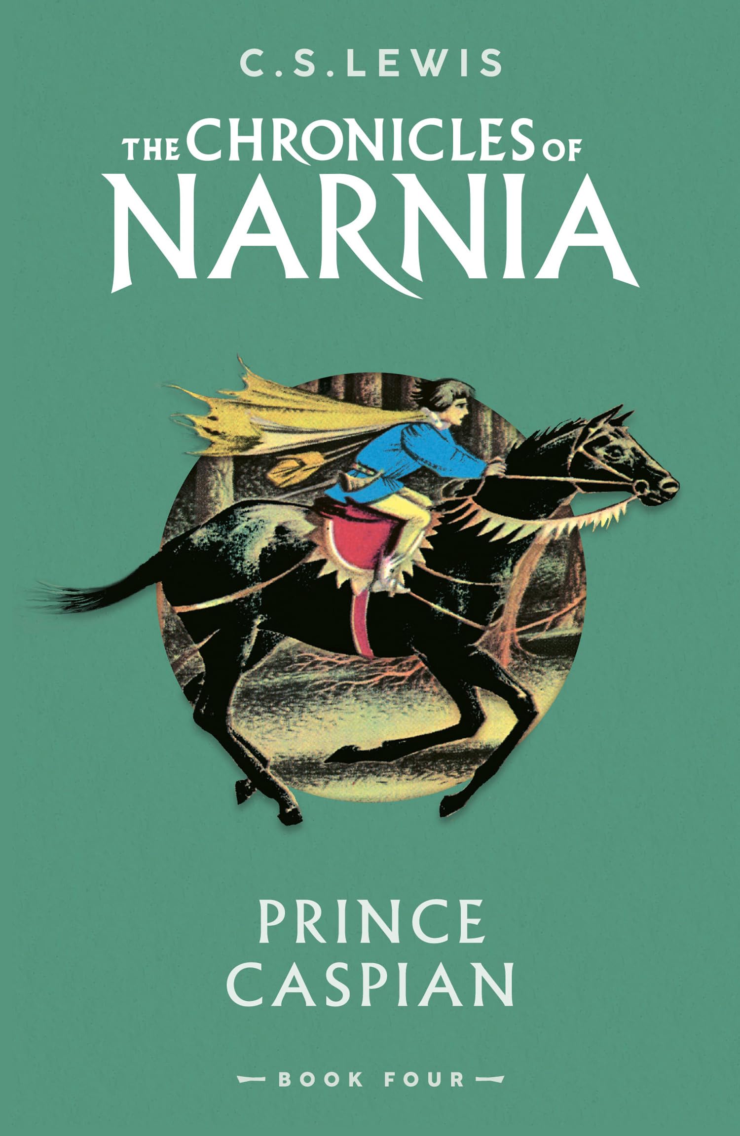 Prince Caspian: Book 4 in the classic children’s fantasy adventure ...