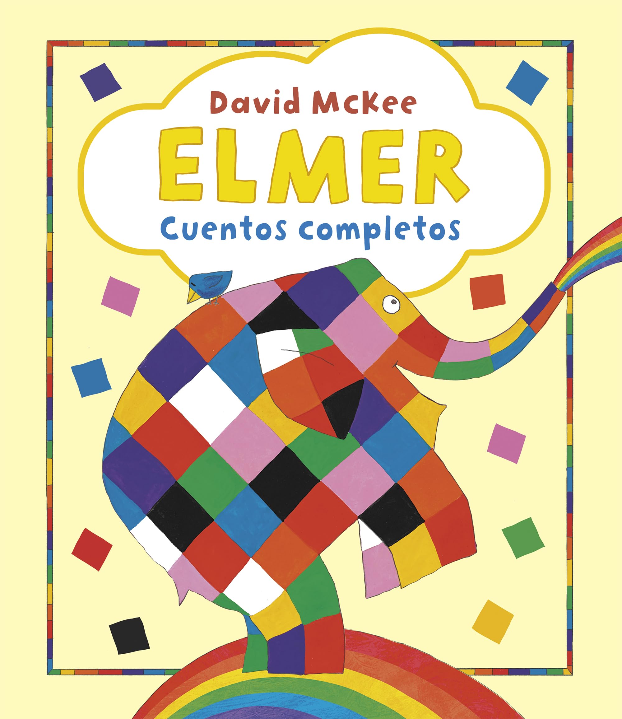 Elmer. Recopilatorio de cuentos - Elmer. Cuentos completos: McKee ...